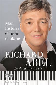 Unique FM | Entrevue | Le pianiste Richard Abel lance sa biographie ...