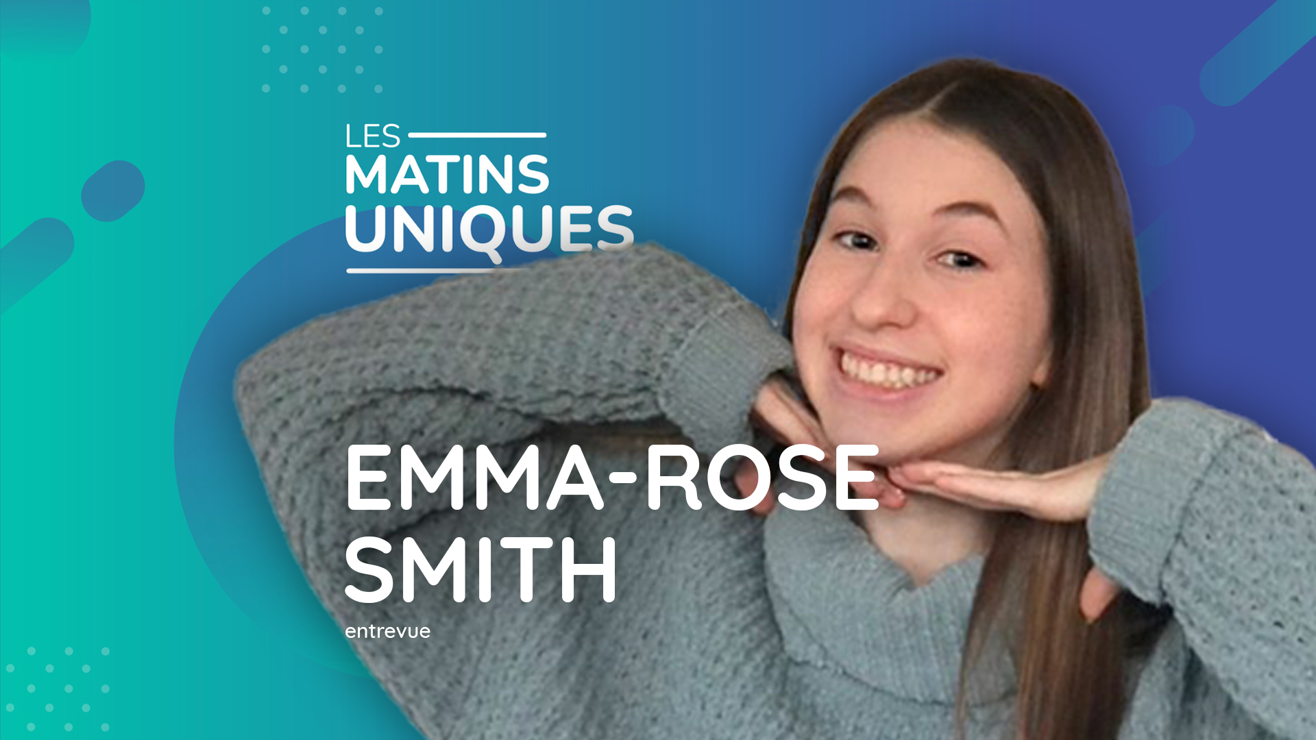 Unique FM | Entrevue | Emma-Rose Smith, la grande gagnante du Concours ...