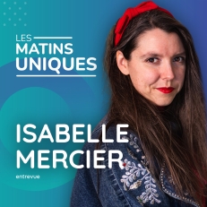 Unique FM | Entrevue | Isabelle Mercier nous présente «Walkman»