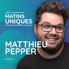 Unique FM | Entrevue | Matthieu Pepper: En rodage et bien plus!